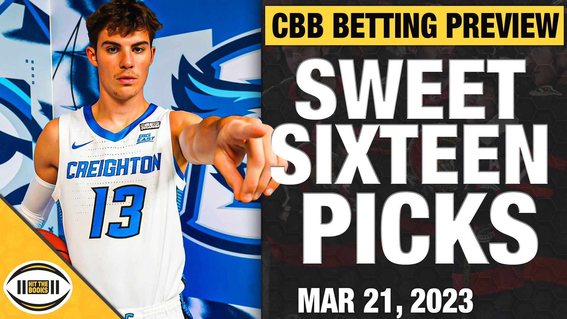Sweet Sixteen Picks and Preview | March Madness Best Bets w/ | The Hammer